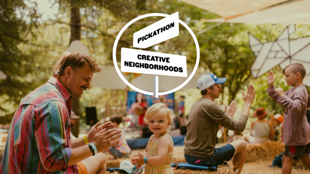 Creative Neighborhoods: Empowering the Future - Pickathon